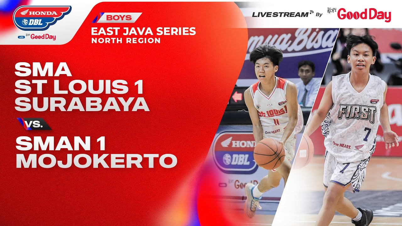 SMA ST LOUIS 1 SURABAYA VS SMAN 1 MOJOKERTO - YouTube