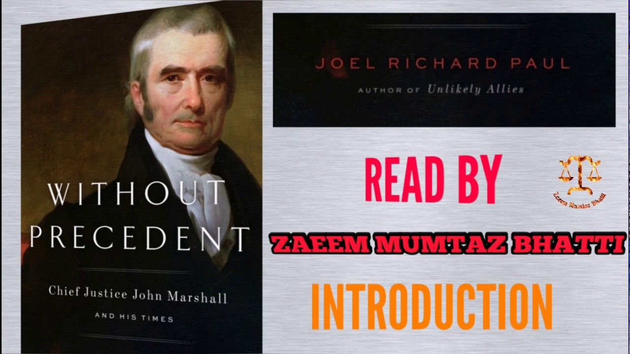 Without Precedent | Chief Justice John Marshall | Joel Richard Paul ...
