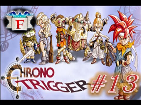 [FR] Chrono Trigger - Glenn le Héros - Episode 13 Walkthrough / Let's ...