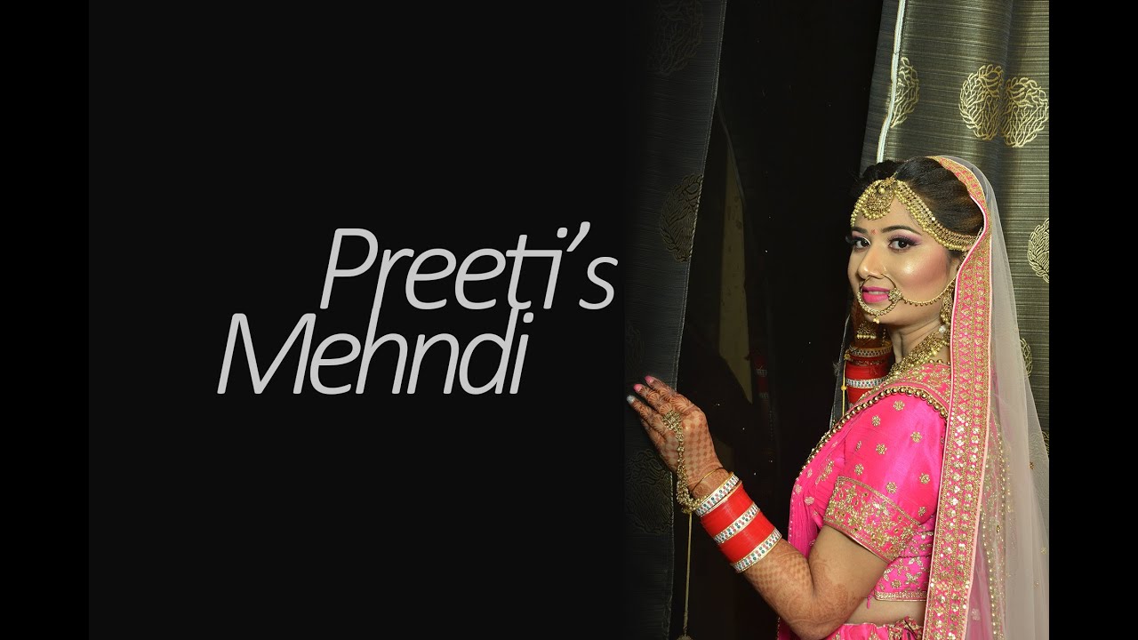 Mehndi Ceremony - Preeti 💕 - YouTube