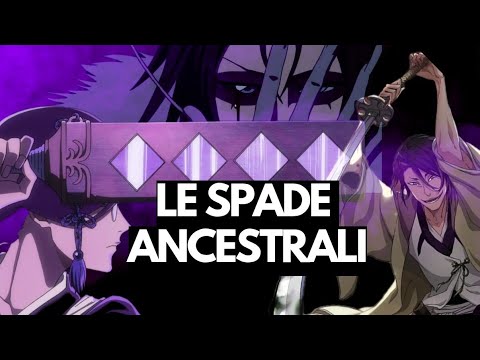 Le SPADE ANCESTRALI e i TESORI nobiliari || BLEACH Lore - YouTube