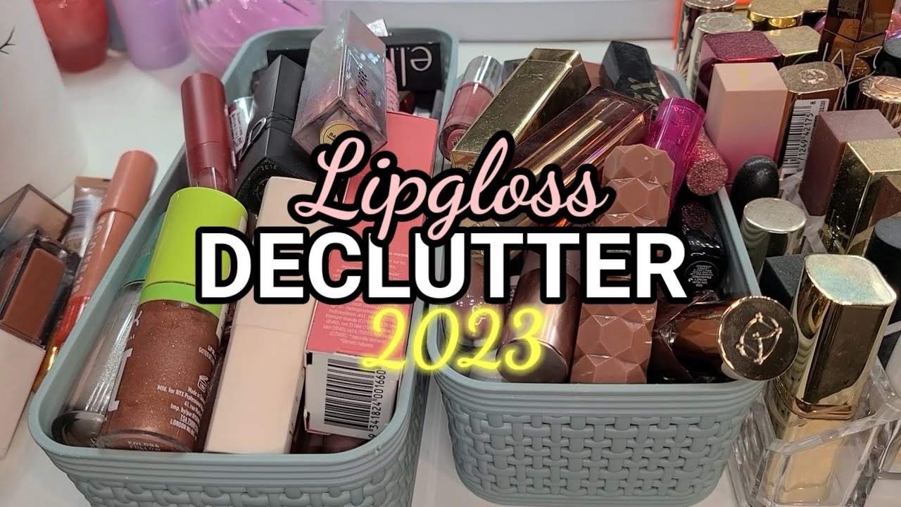 LIPGLOSS DECLUTTER 2023 ️OVER HALF GONE!!! - YouTube