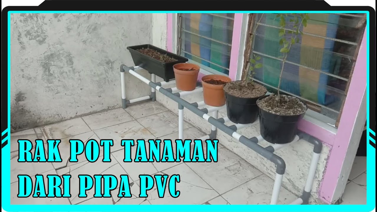 Cara membuat rak pot tanaman dari pipa pvc - YouTube