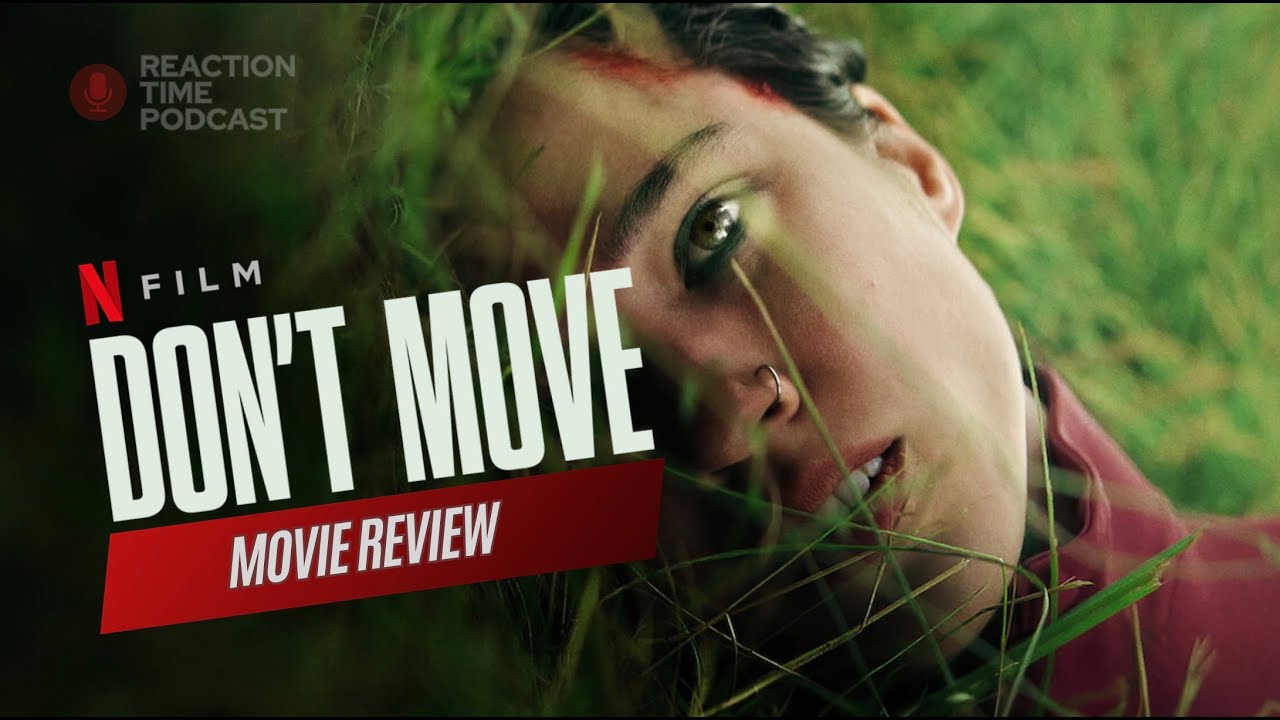 Don't Move | Netflix Movie REVIEW - YouTube