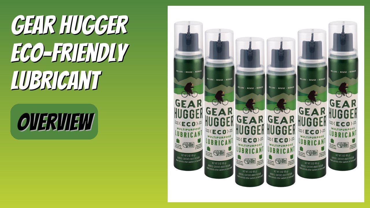 REVIEW (2026): Gear Hugger Eco-Friendly Lubricant. Features - YouTube