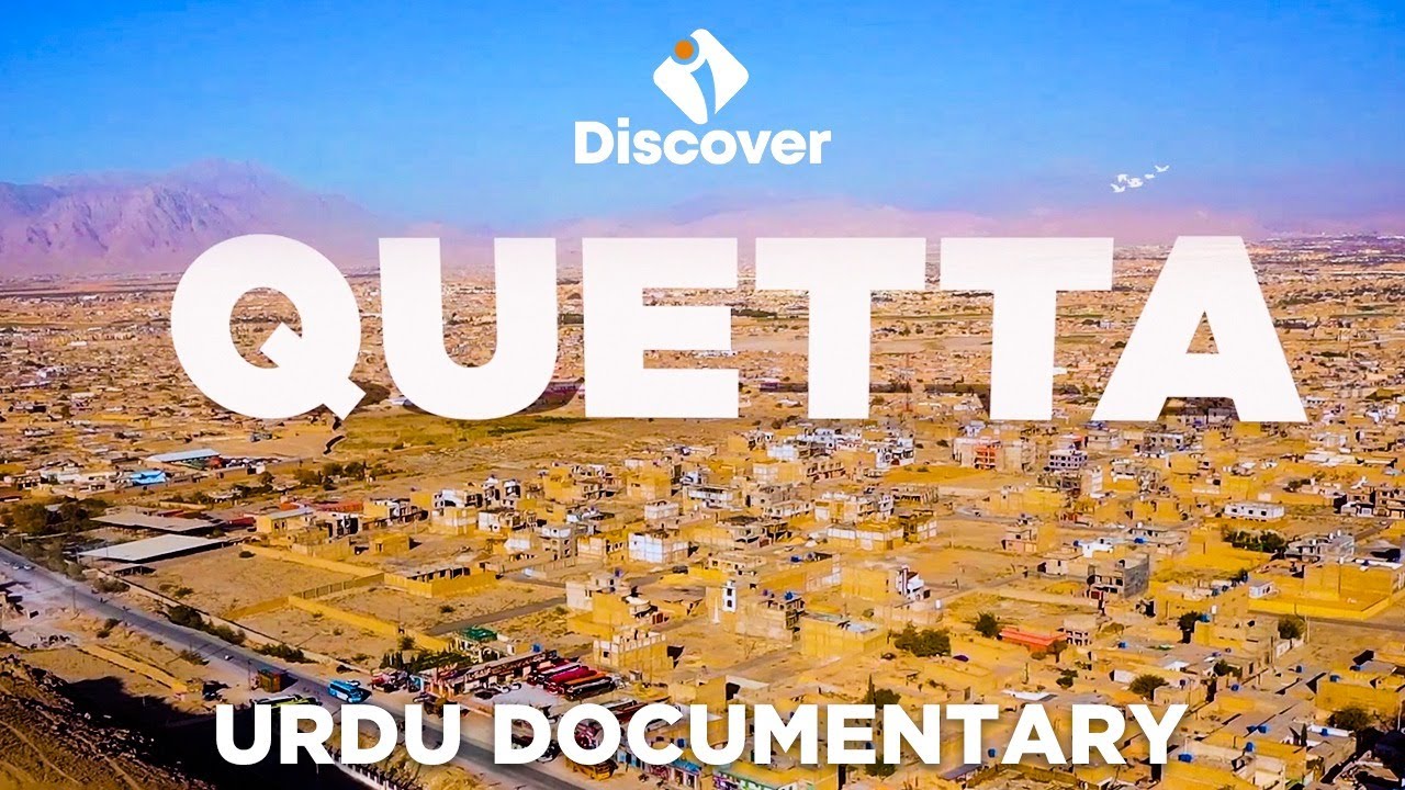 Exclusive Documentary on Quetta | 4K HD | Discover Pakistan TV - YouTube