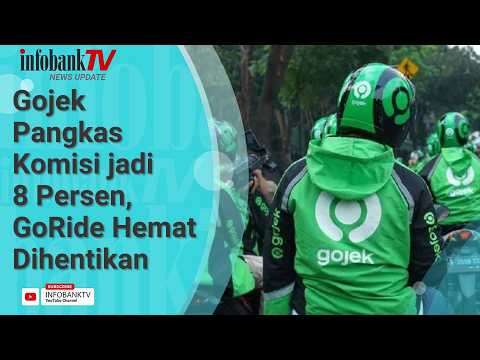 GOJEK PANGKAS KOMISI JADI 8 PERSEN, PROGRAM GORIDE HEMAT DIHENTIKAN
