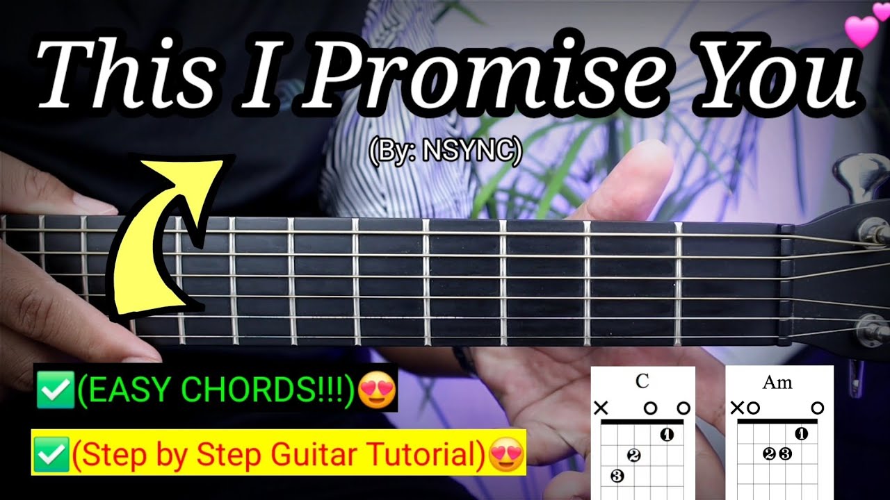 How to Play "This I Promise You" by NSYNC | Easy Guitar Chords Tutorial ...