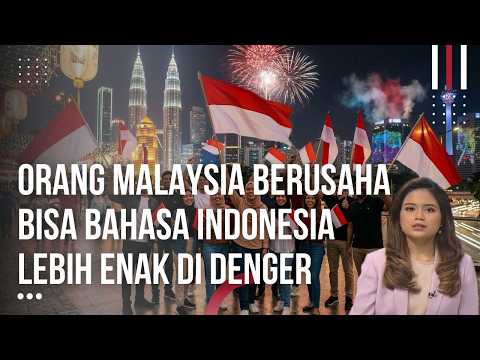 Heboh! Warga Malaysia Makin Mencintai Bahasa Indonesia, Mudah Diucapkan di Pergaulan