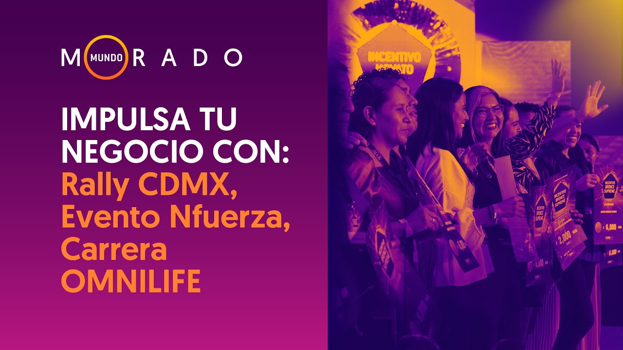 Mundo Morado #292 Microexfoliante - Evento NFuerza - Carrera OMNILIFE ...