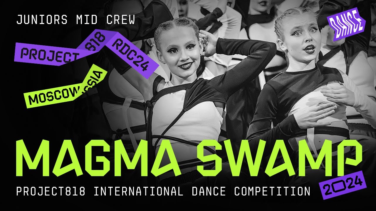 MAGMA SWAMP ★ RDC24 Project818 International Dance Championship 2024 ...