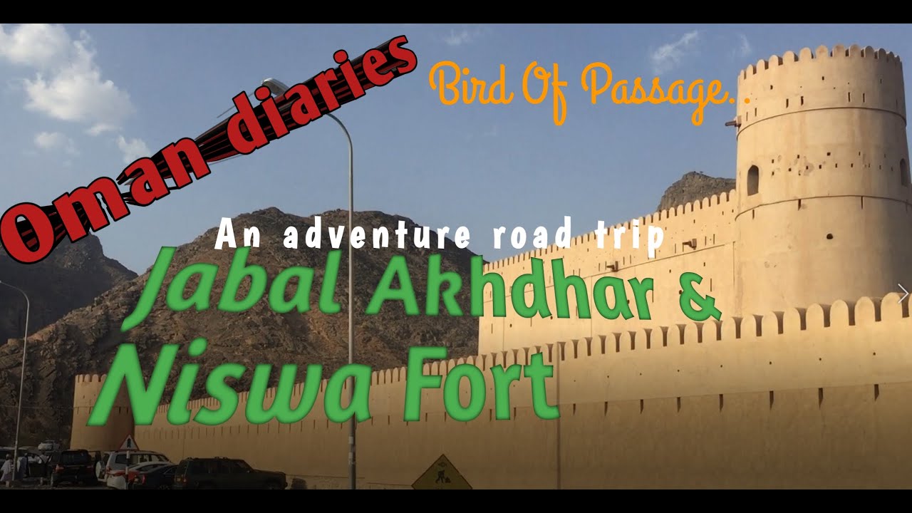 Jabal Akdhar & Niswa Fort-Oman | Al hoota Caves|Bahla fort|Wadi Damm ...