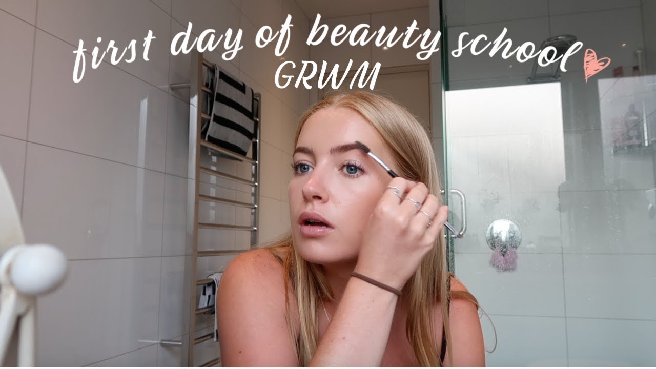 GRWM: first day of beauty school - YouTube