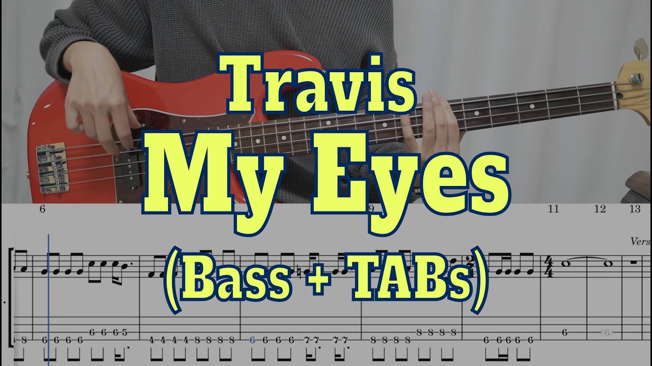 Travis - My Eyes(Bass cover + Tabs) - YouTube