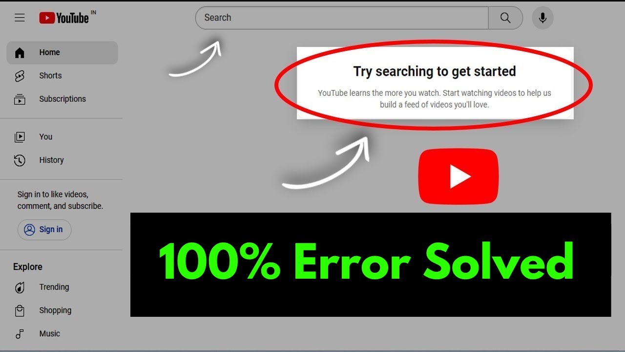 Try Searching To Get Started Problem On Youtube How To Fix Try Searching To Get Started On