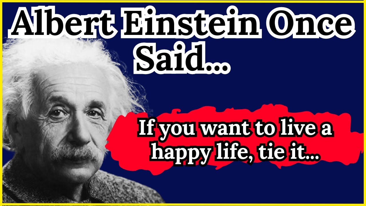Albert Einstein Once Said - Motivational | Inspirational quotes - YouTube