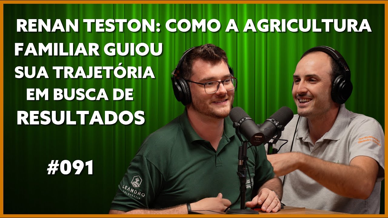 RENAN TESTON: COMO A AGRICULTURA FAMILIAR GUIOU SUA TRAJETÓRIA EM BUSCA ...