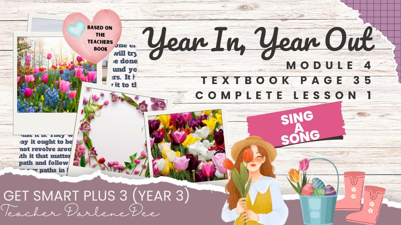 GET SMART PLUS 3 YEAR 3 | TEXTBOOK PAGE 35 | MODULE 4 YEAR IN YEAR OUT ...