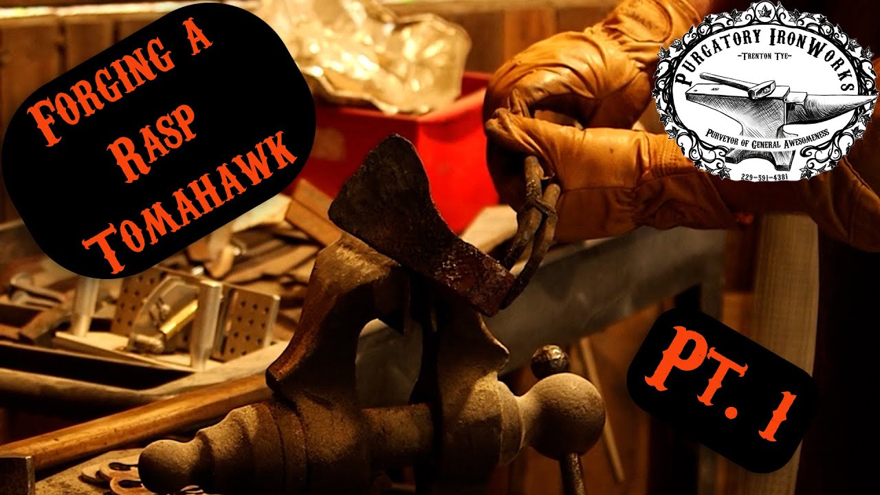 Hand Forged Rasp Tomahawk pt1 - YouTube