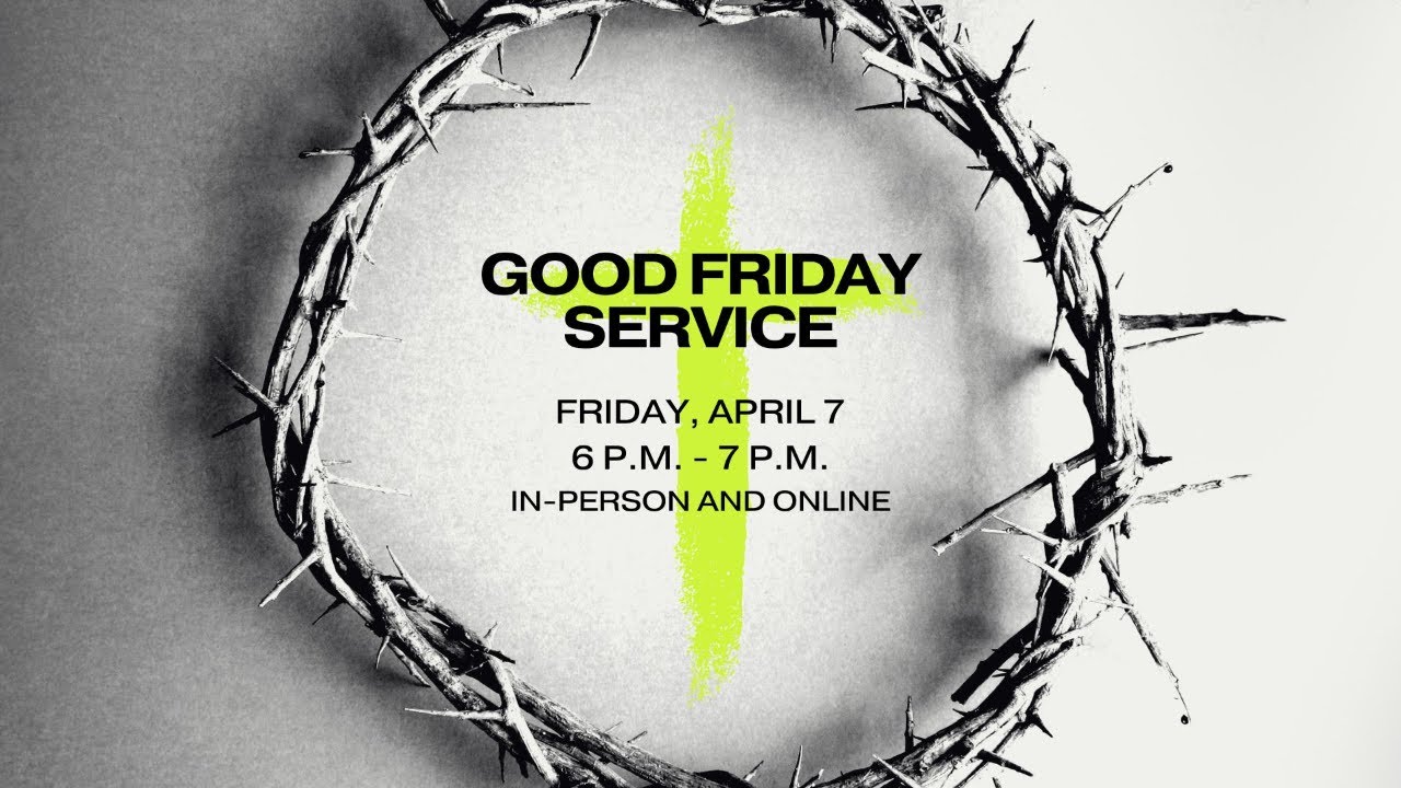 Good Friday Service - April 7, 2023 - YouTube