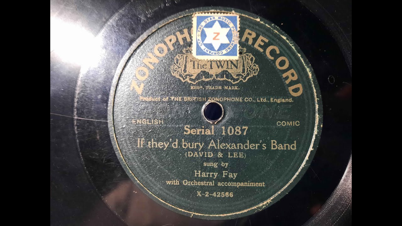 HARRY FAY - If they'd bury Alexander's Band (1913) 78RPM - YouTube