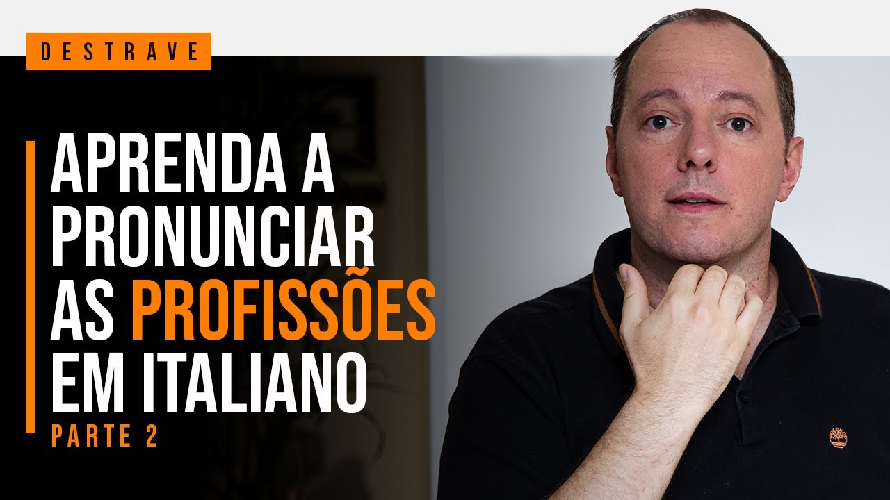 COMO FALAR AS PROFISSÕES EM ITALIANO (Parte 2) | DESTRAVE SEU ITALIANO ...