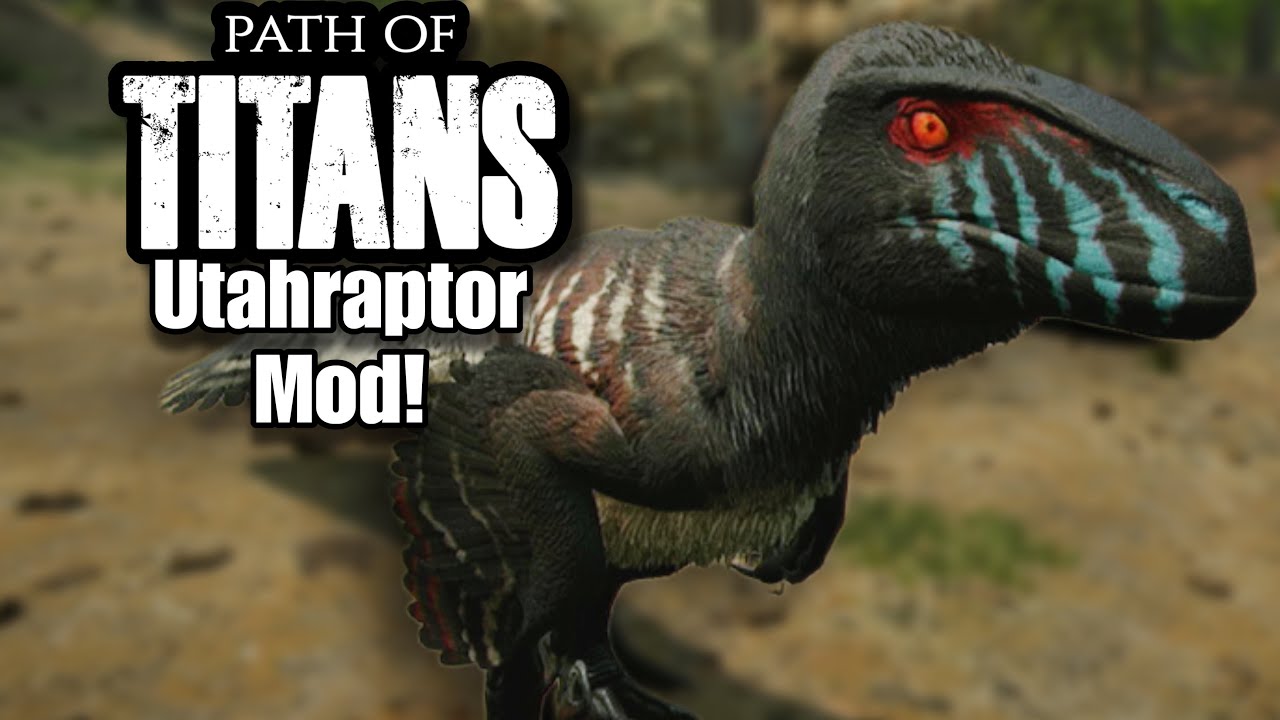 UTAHRAPTOR - Path of Titans Mod! - YouTube