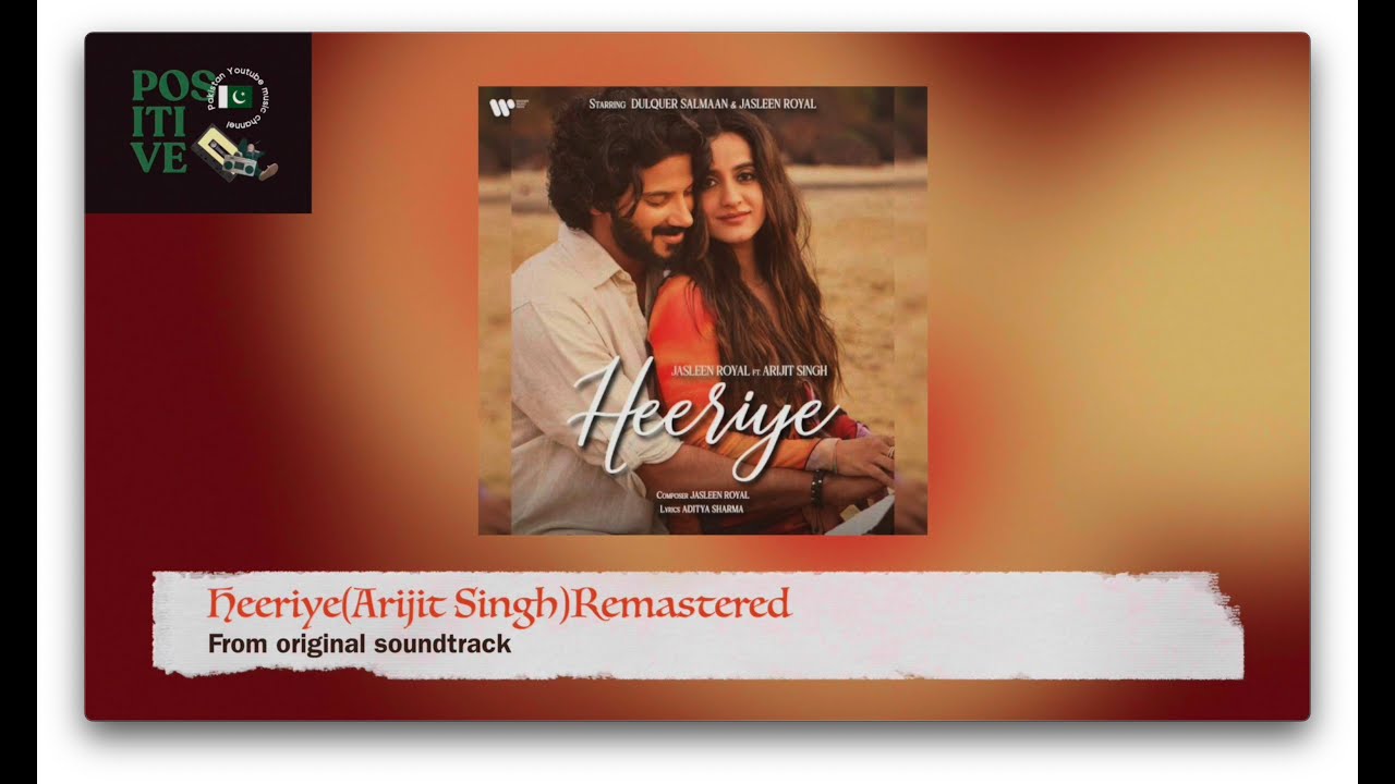 Heeriye(Arijit Singh) remastered audio. from original soundtrack - YouTube