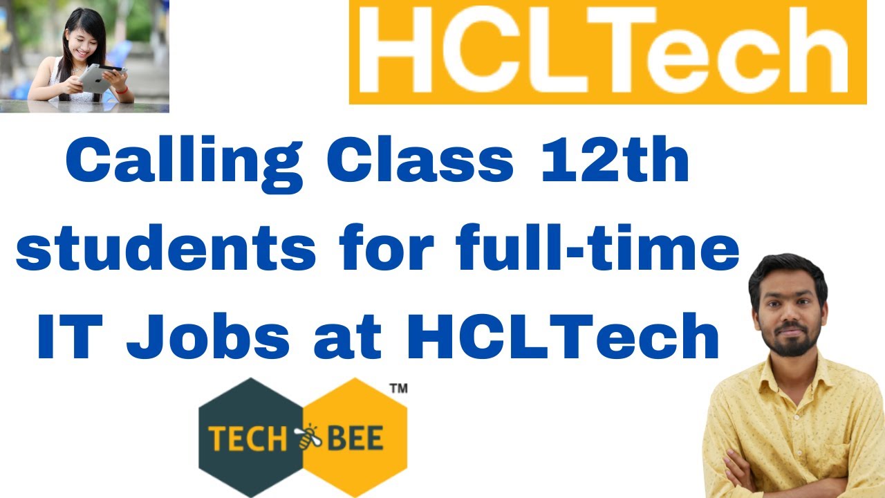 APPLY FOR FULL-TIME IT JOBS AFTER 12 CLASS AT HCLTECH // TECH-BEES// PERMANENT JOB// - YouTube