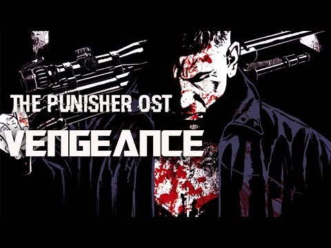 The Punisher ost - Vengeance (Punisher's theme) - YouTube