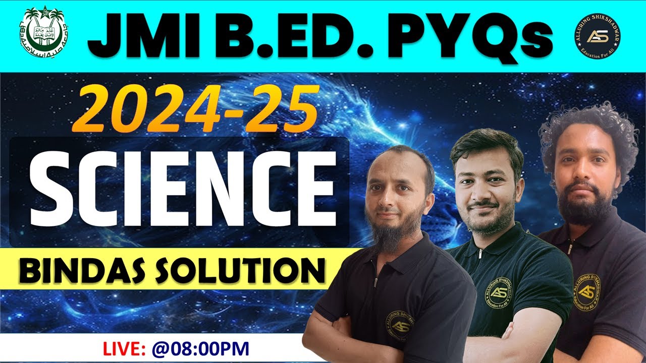 SCIENCE : JMI B.Ed PYQs 2024 - 25 Solution - YouTube