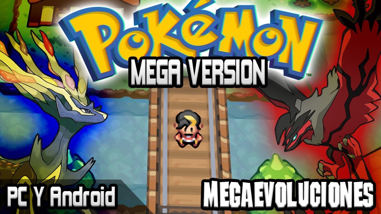 DESCARGAR POKEMON MEGA VERSIÓN UN ROM CON MEGA EVOLUCIONES PC Y ANDROID ...