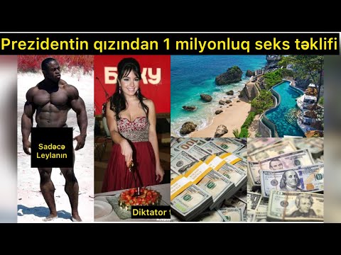 Biyabırçılıq-Leyla Eliyeva zənci ilə yatmaq üçün 1.000.000 $ təklif etti.Mehribanın son arzusu
