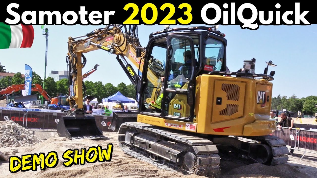 SaMoTer 2023 Verona - Oilquick Coupler Systems/Attacco Rapido Idraulico Demo Show + CAT 309 CR ...