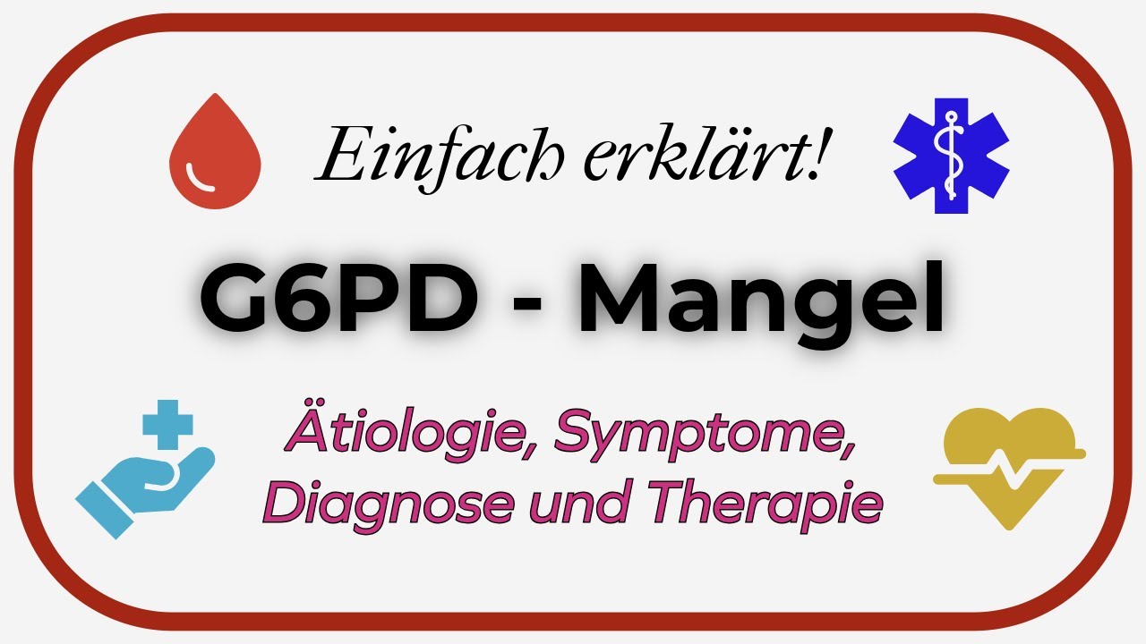 G6PD-Mangel (Einfach erklärt!) | Ätiologie, Pathogenese, Symptome und ...