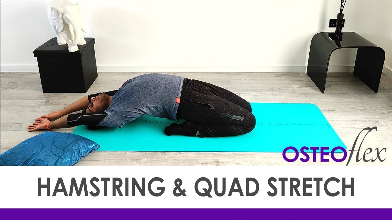 HAMSTRING & QUADRICEP STRETCH FOR LEG AND KNEE, OSTEOFLEX, 10 minutes ...