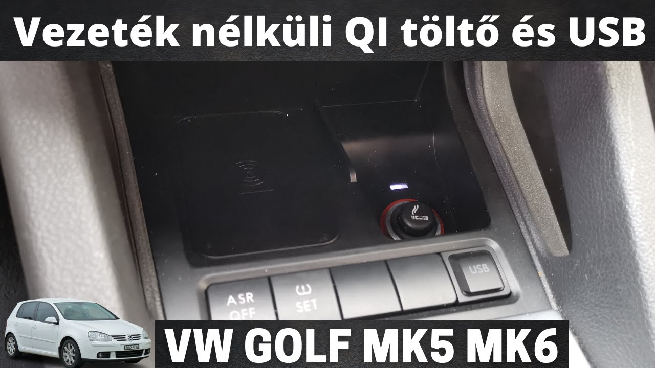 VW Golf 5 MK5 | Wireless charger (Android, iOS ) + USB beszerelés - YouTube