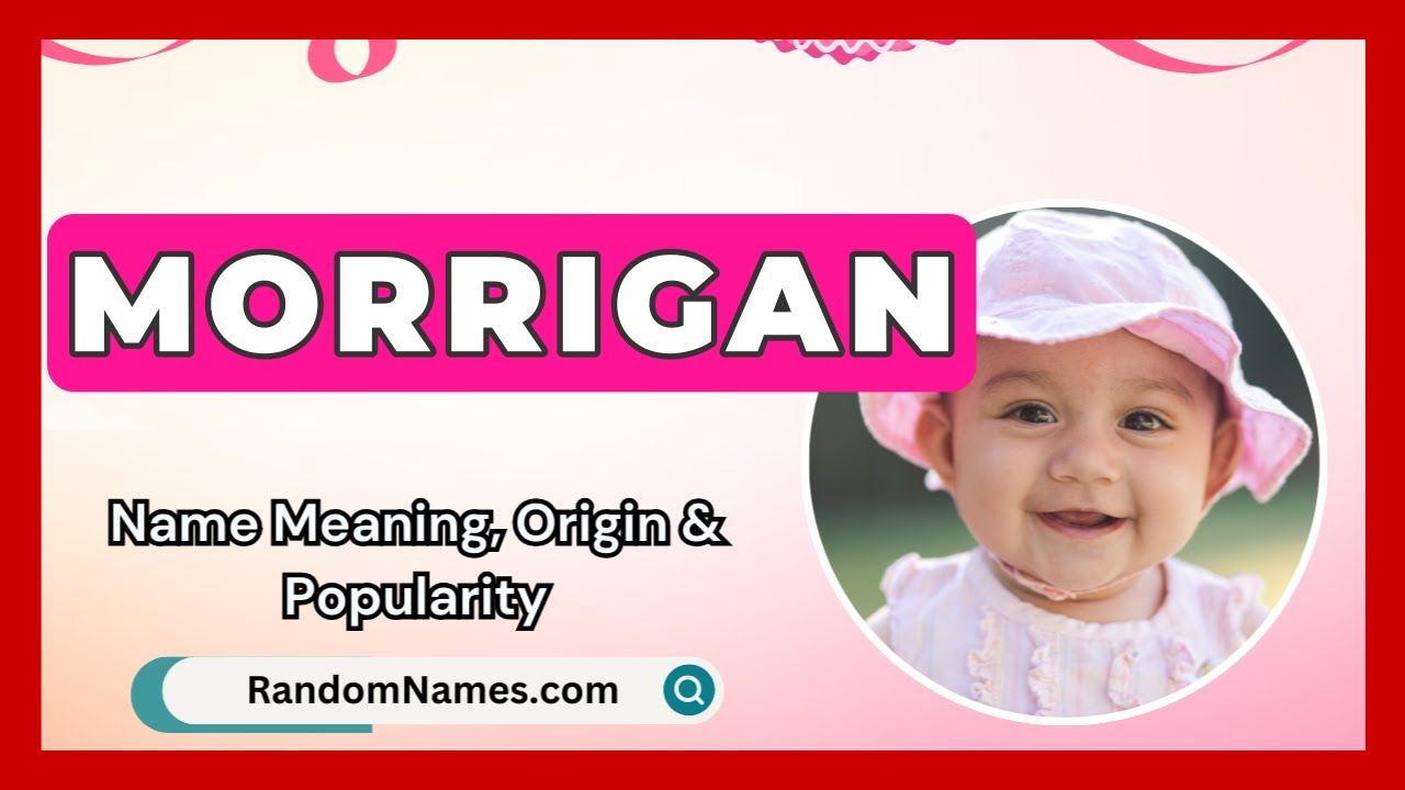 Morrigan - Baby Girl Name Meaning, Origin & Popularity - RandomNames ...