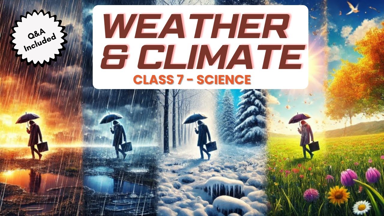 Class 7 - Weather Report made EASY with Climate vs Weather Secrets ...
