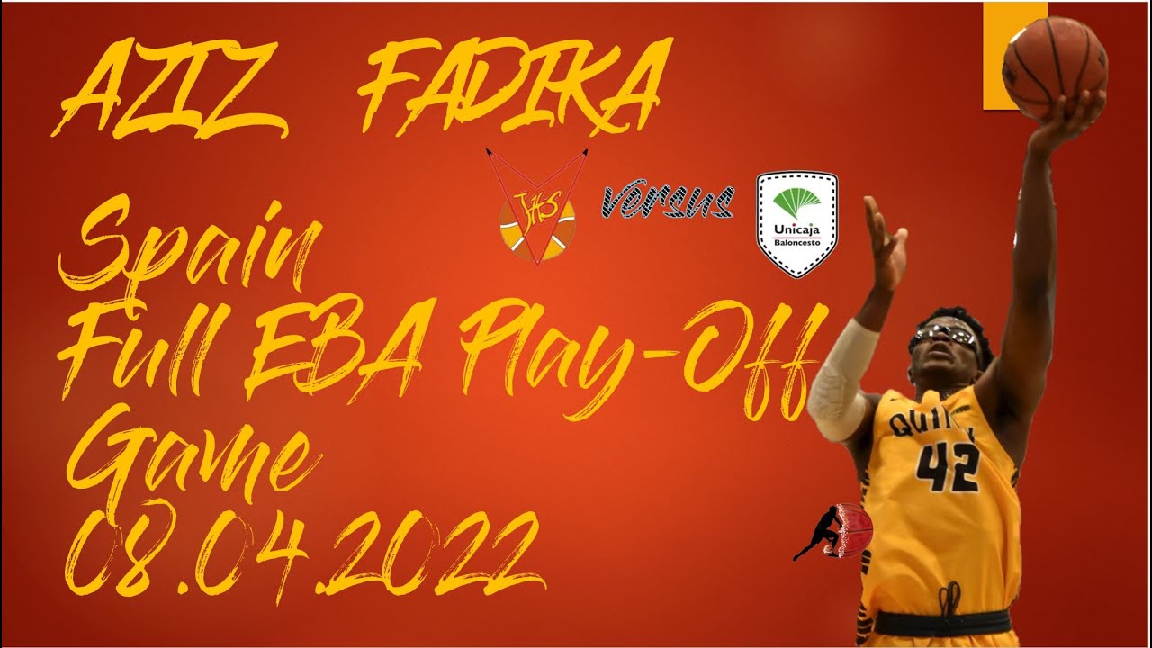Full Game Aziz EBA Spain Final - YouTube