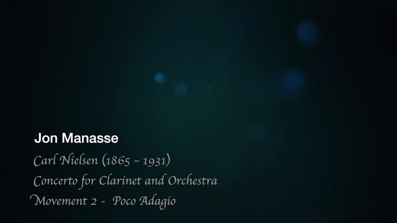 Jon Manasse Nielsen Clarinet Concerto, Movement 2 - YouTube