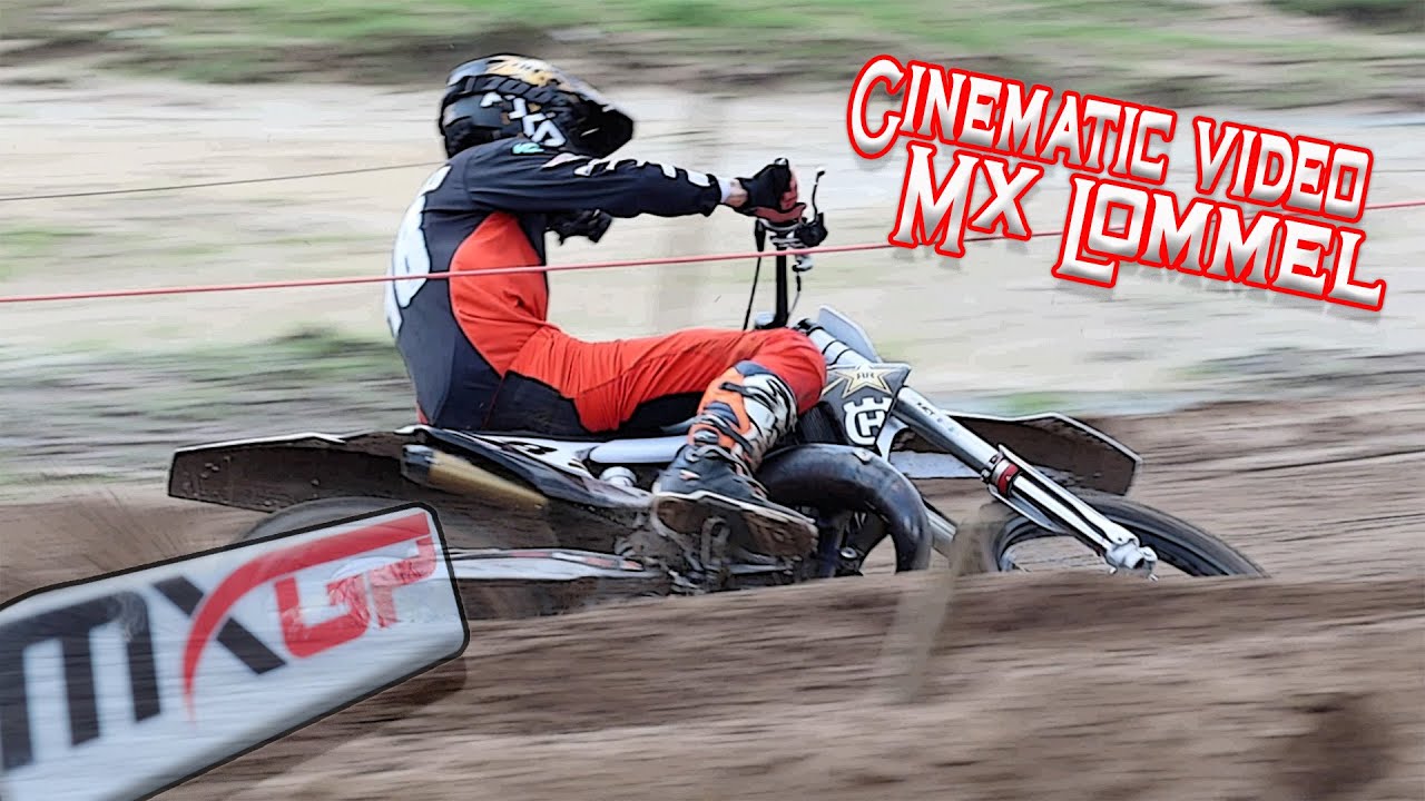 CINEMATIC VIDEO (MX LOMMEL) - YouTube
