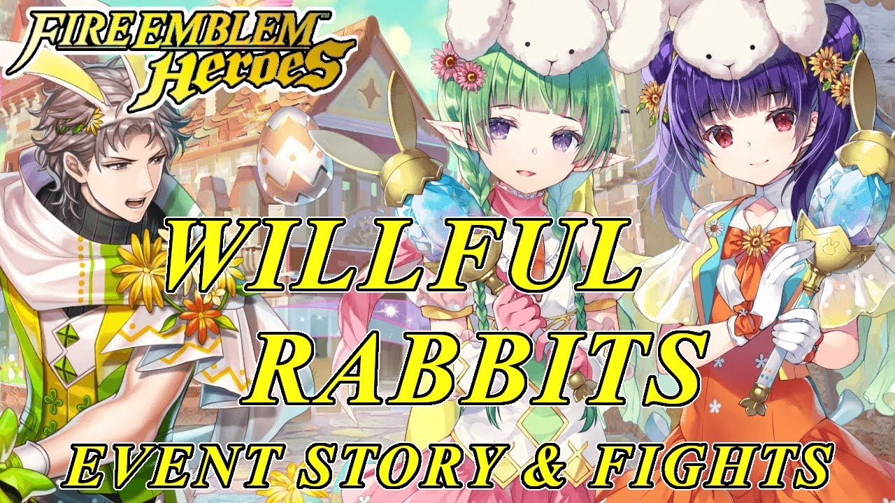 Fire Emblem Heroes - Willful Rabbits FULL Story & Fights ( Lunatic ...