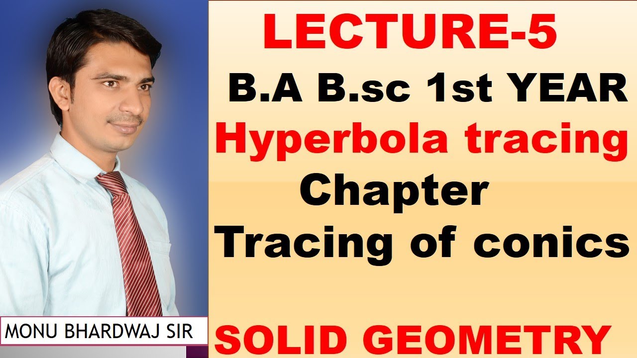TRACING OF HYPERBOLA B sc 1st Year CHAPTER 2 Solid Geometry TRACING ...