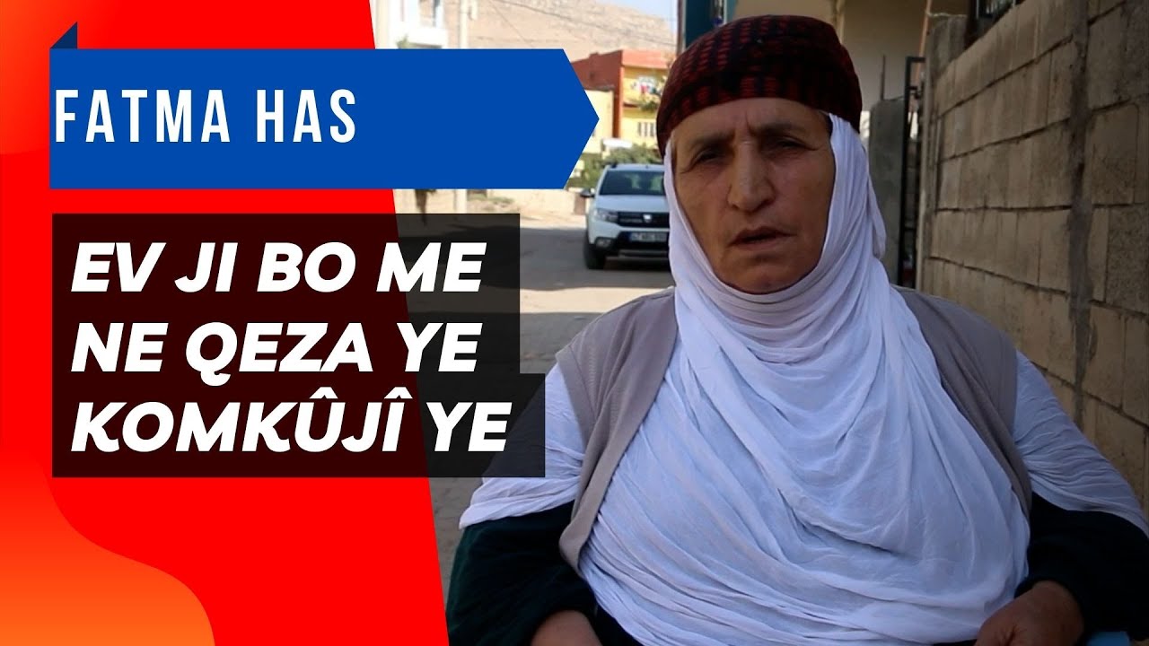 Fatma Has: Ev ji bo me ne qeza ye komkujî ye - YouTube