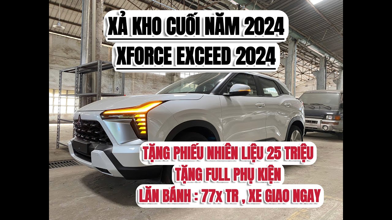 Chiếc Xforce Exceed 2024 Cuối Cùng | Xả Kho, Tặng Phiếu Nhiên Liệu Và ...