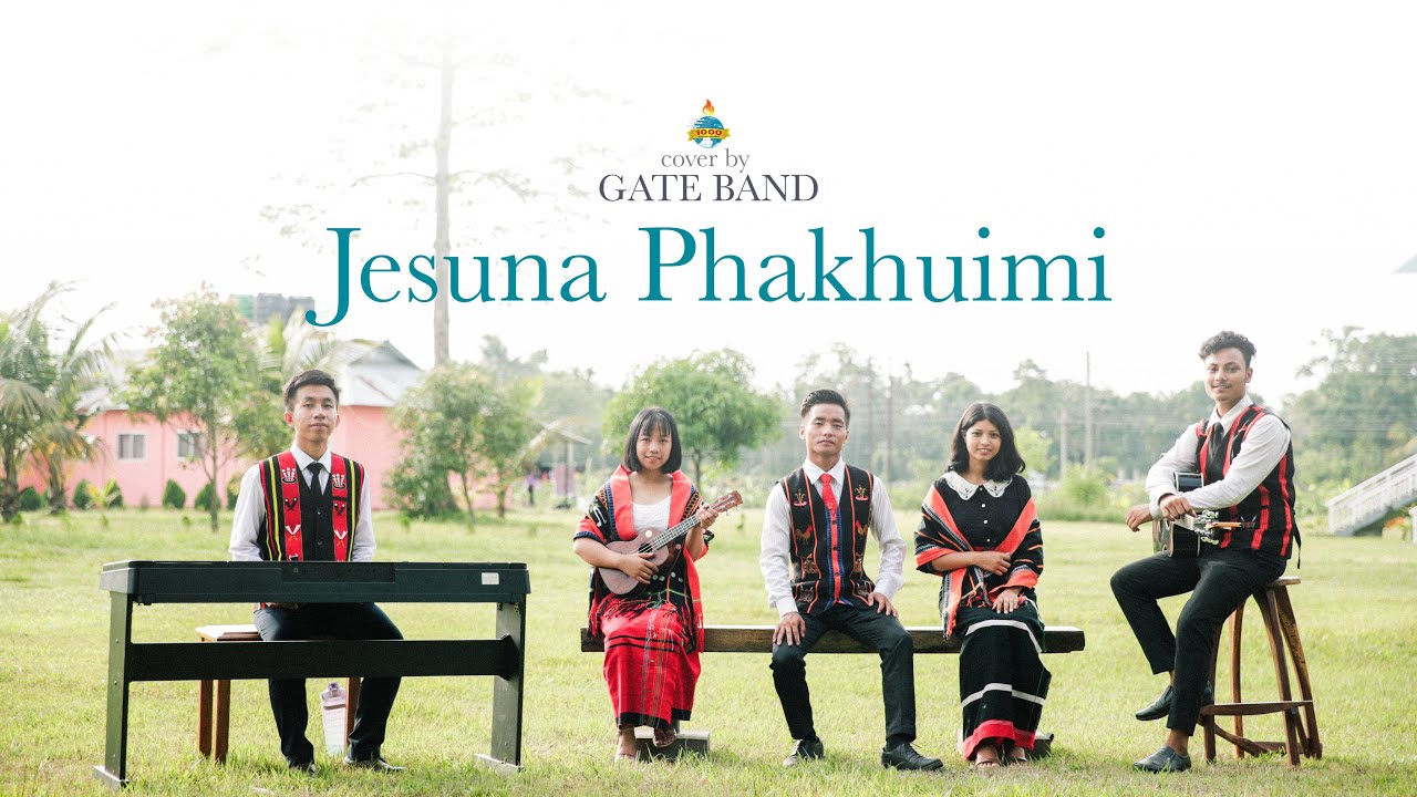 Jesuna Phakhuimi | Tangkhul song cover by Gate Band - YouTube