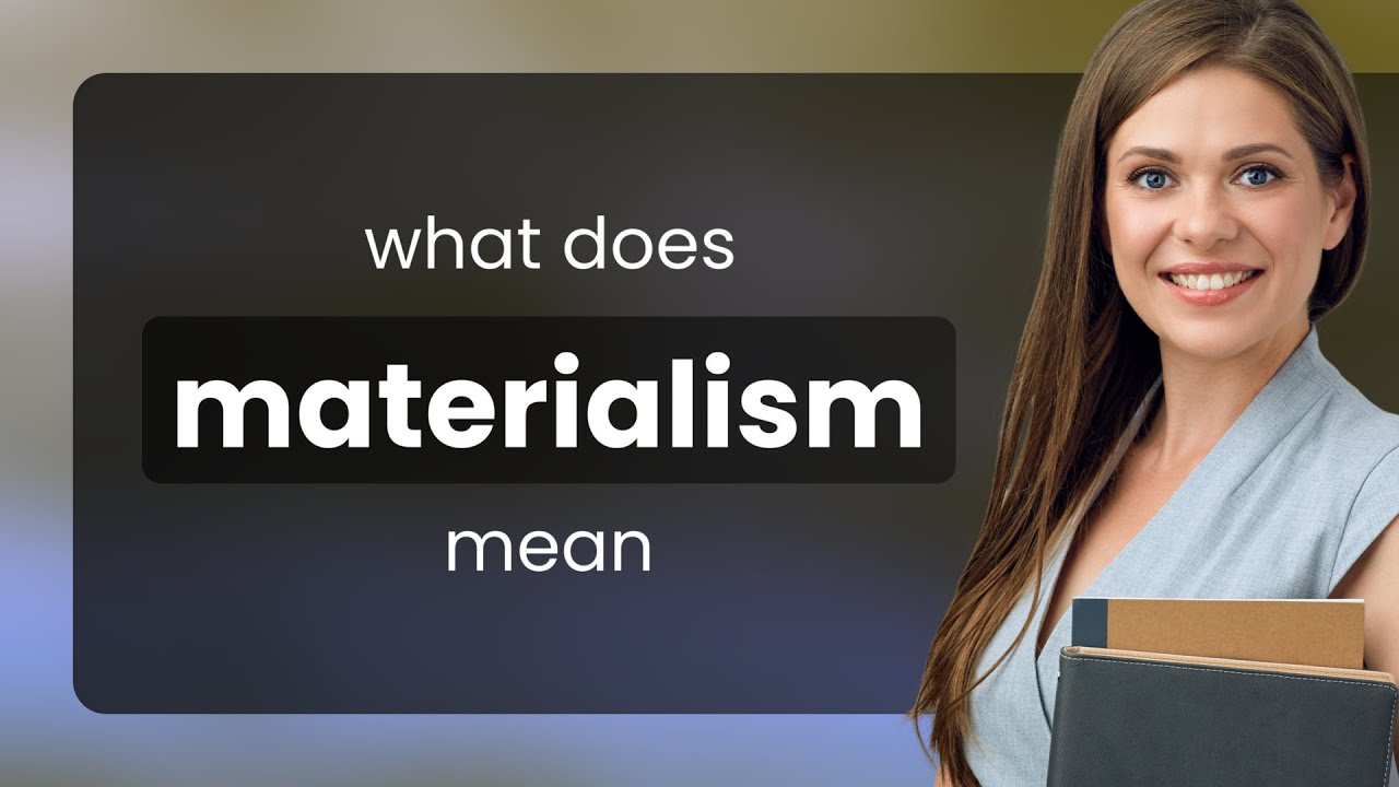 Materialism | MATERIALISM meaning - YouTube