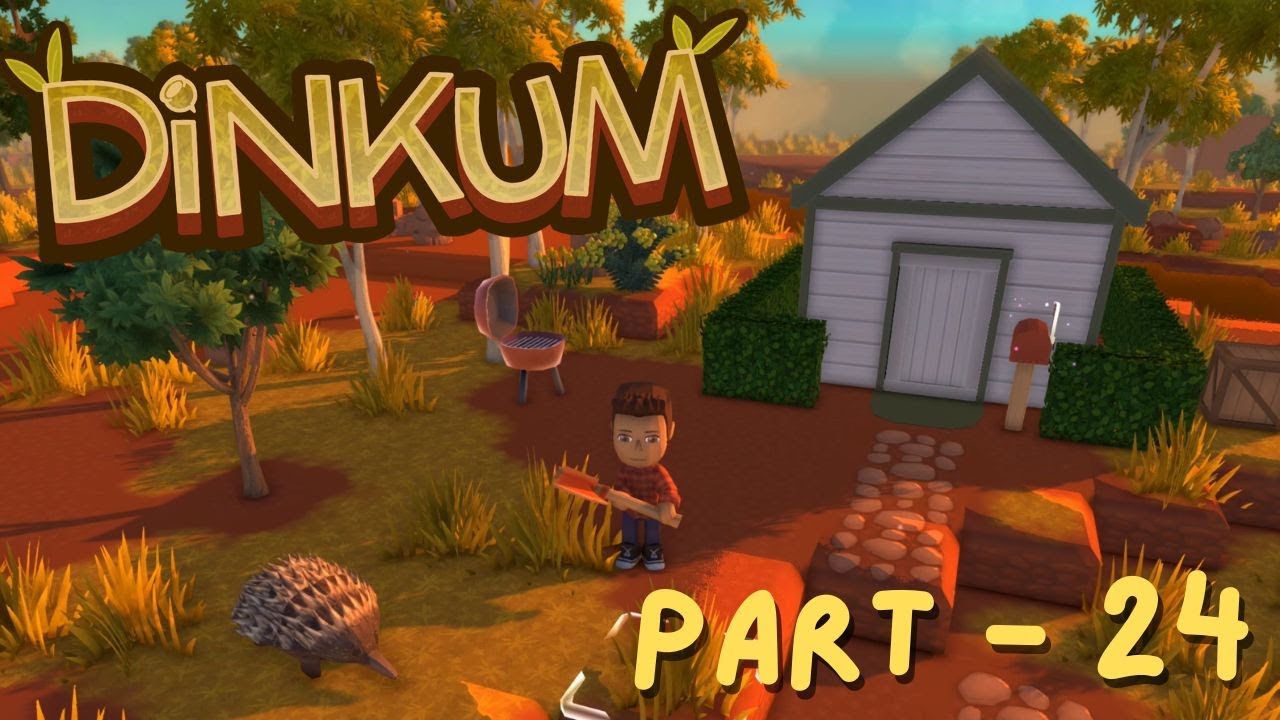 Dinkum - Part 24 - A Proud Home Owner - YouTube