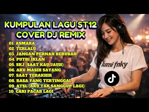 DJ Remix Lagu ST12 Paling Enak Didengar | Full Album Nonstop